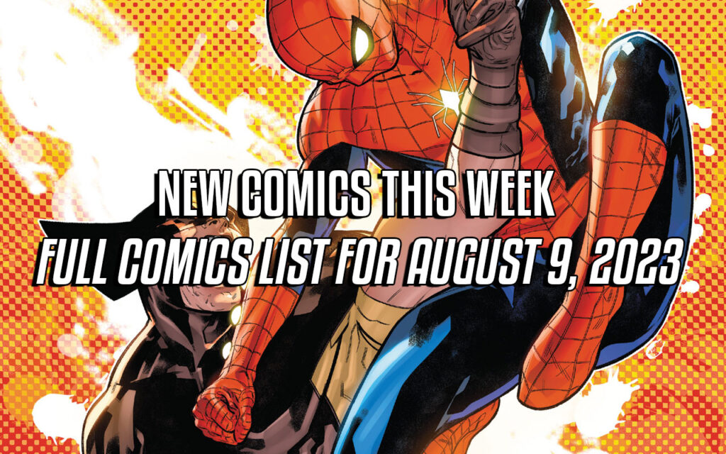 New Comics This Week: Full Comics List For August 9, 2023 | Comic Book Club