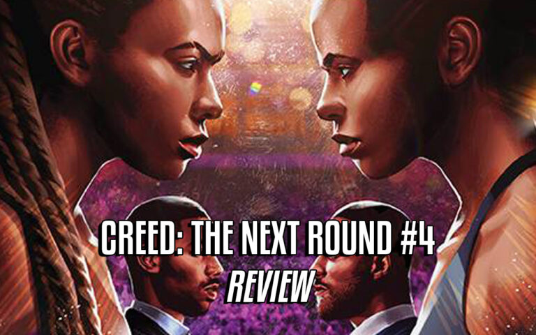 Creed: The Next Round #4 Review