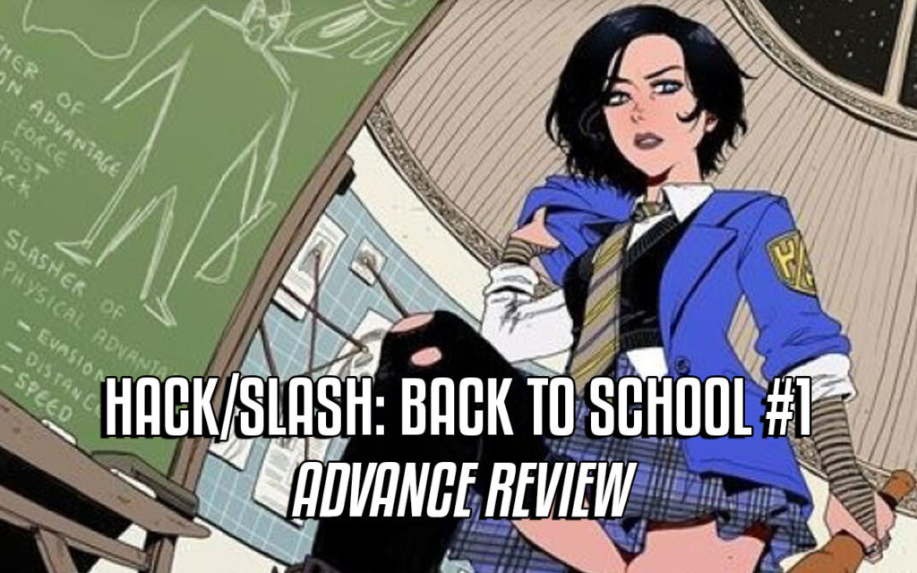 Hack/Slash: Back To School #1 Advance Review