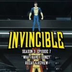 'Invincible' Season 3 Review: Amazon's Superhero Series Goes Through Growing Pains | Comic Book Club